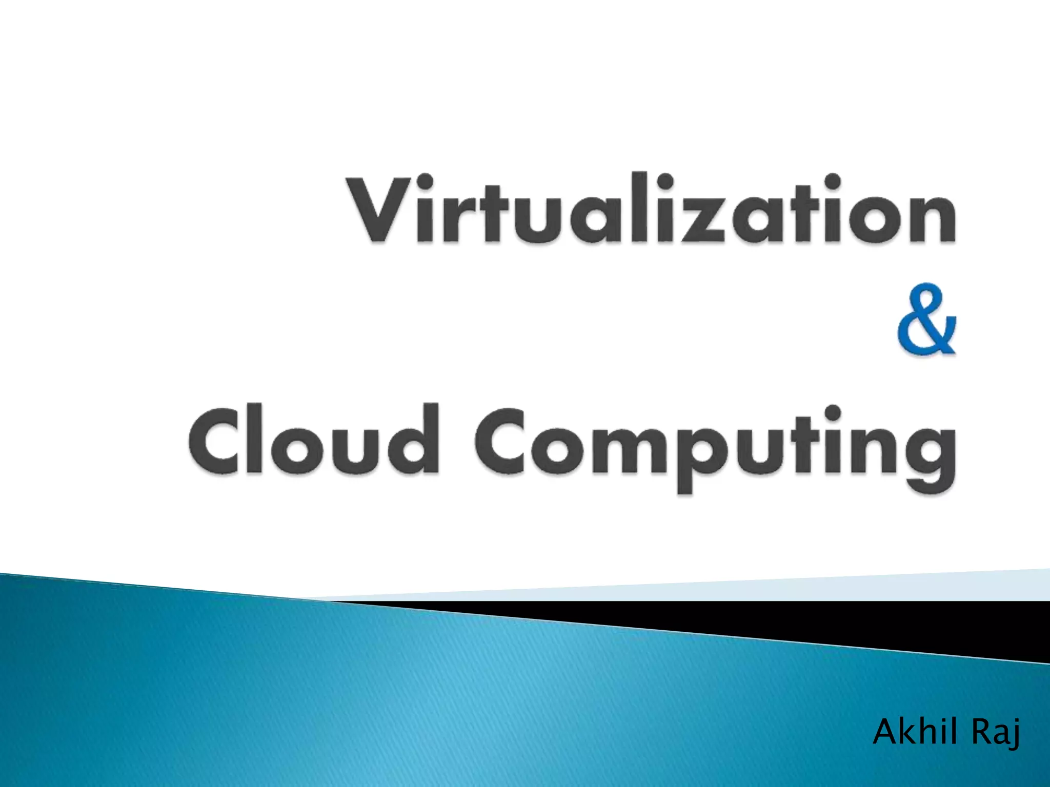 Virtualization & Cloud computing | PPT Virtualization & Cloud computing | PPT