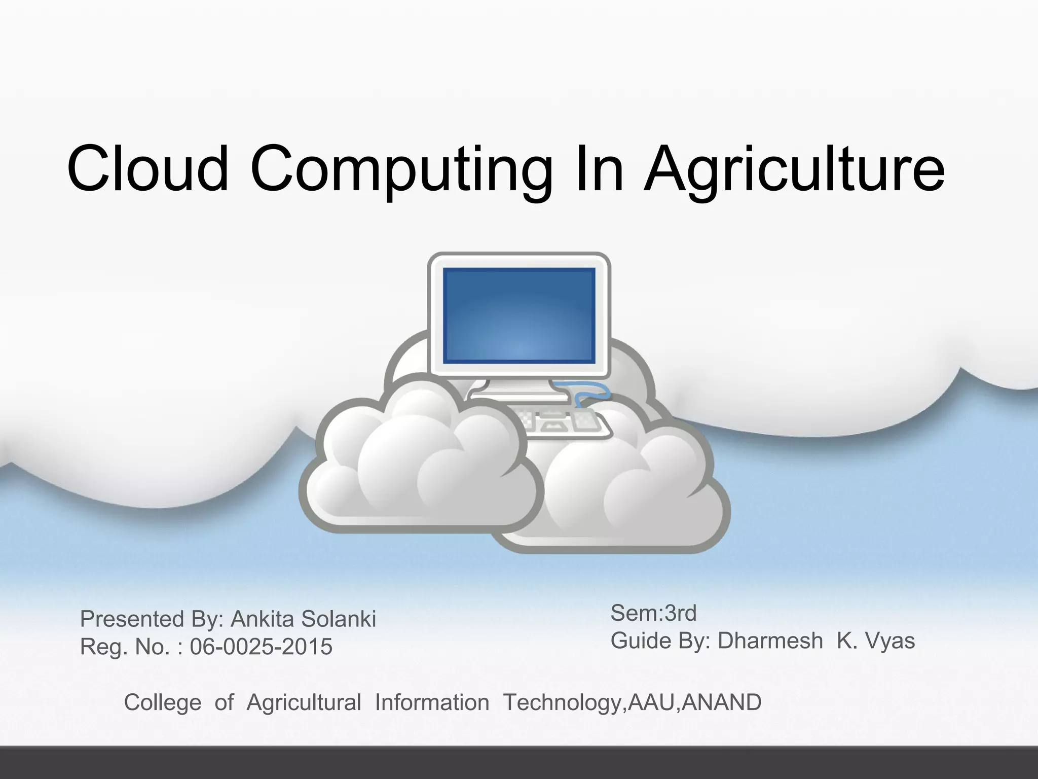 Cloud computing in Agriculture | PPT