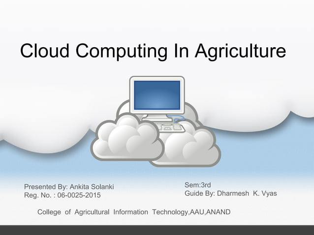 Cloud computing in Agriculture | PPT | Agriculture | Industries