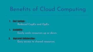 Cloud Computing benefits and application | PPT