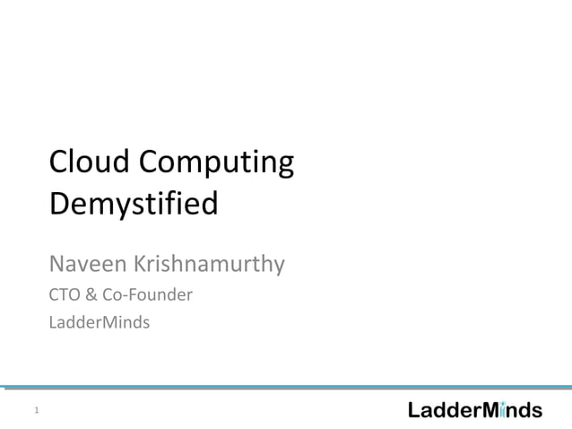 Cloud Computing - Demystified | PPT