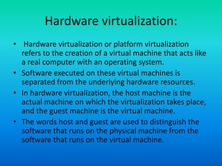 Cloud computing 11 virtualization | PPTX