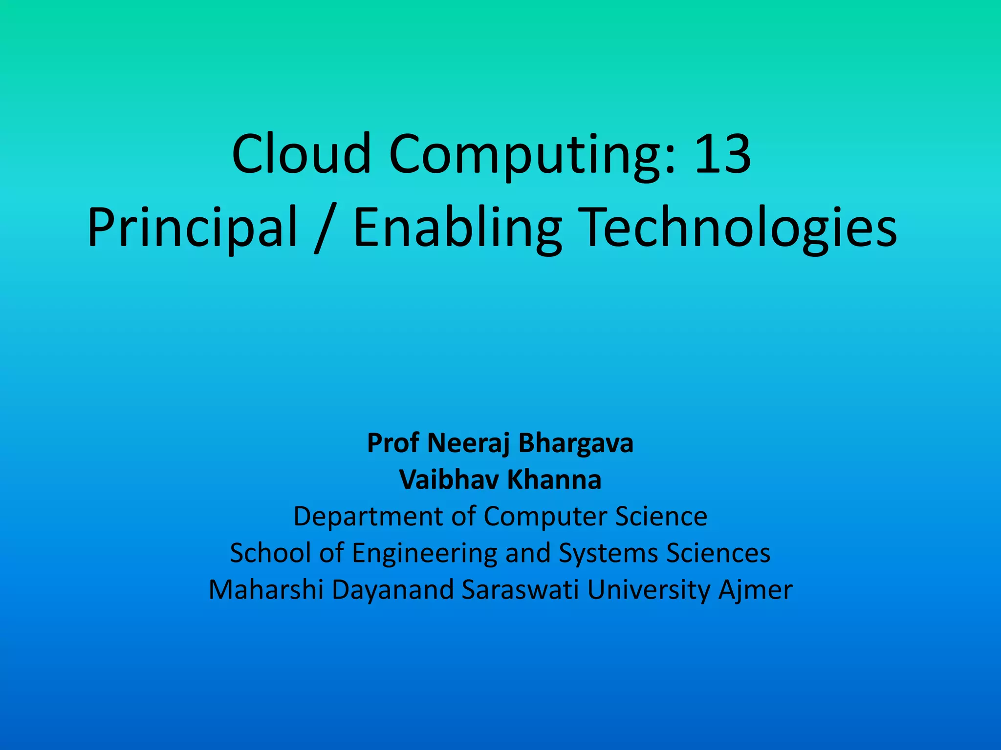 Cloud computing 13 principal enabling technologies | PPTX | Cloud Computing | Internet