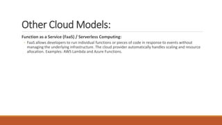 Cloud Architecture and Models: Cloud Reference Model Architecture Types of Clouds Economics of ...