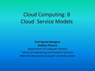 Cloud computing 8 cloud service models | PPTX