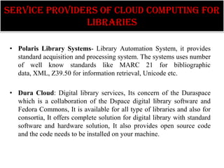 Cloud computing a boon for library services | PPTX
