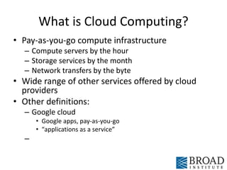 Cloud Computing: Safe Haven from the Data Deluge? AGBT 2011 | PPTX ...