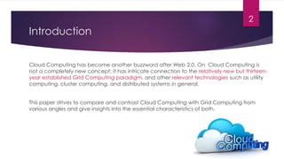 Cloud computing and grid computing 360 degree compared | PPTX