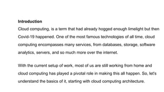 Cloud Computing Architecture: Components, Importance, and Tips | PPTX