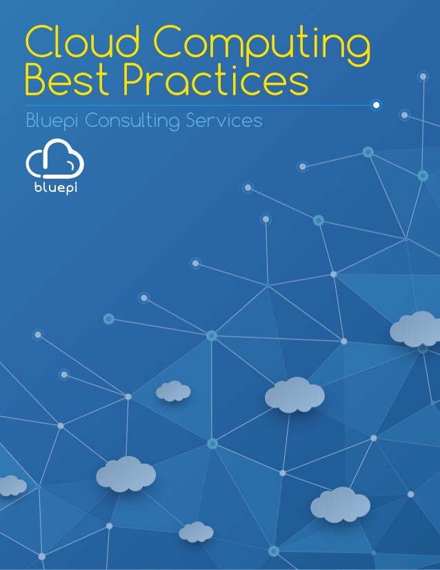 Cloud Computing Best Practices Cloud Computing Best Practices