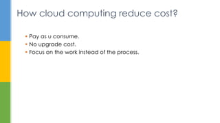 Cloud computing: cost reduction | PPT