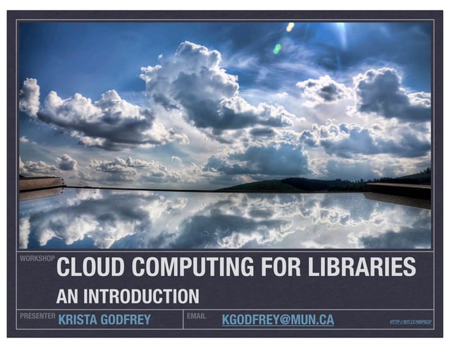 Cloud Computing For Libraries An Introduction Ppt