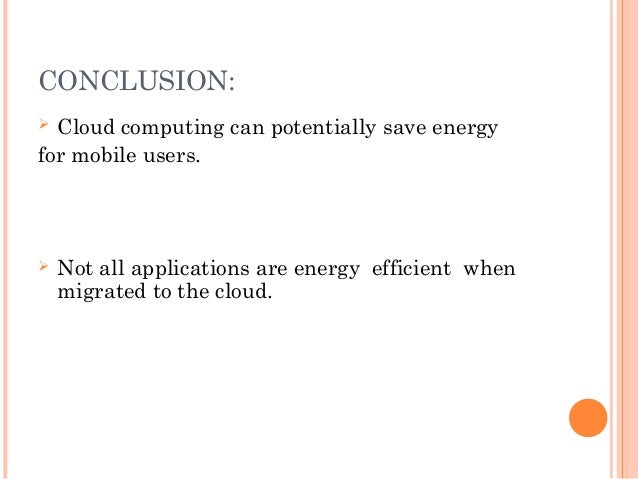 Cloud Computing For Mobile Userscan Offloading Computation Save Ener