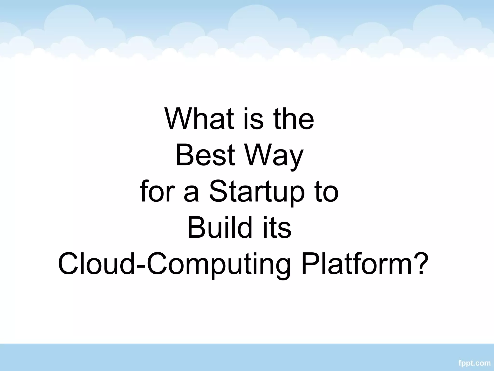 Cloud Computing for Startups | PPT