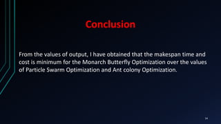 Cloud computing in cloud computing environment (Monarch Butterfly Algorithm)) | PPT