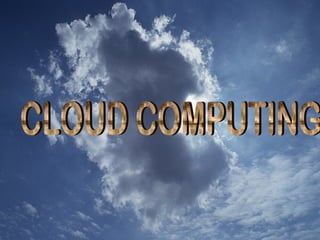Cloud computing ppt | PPT