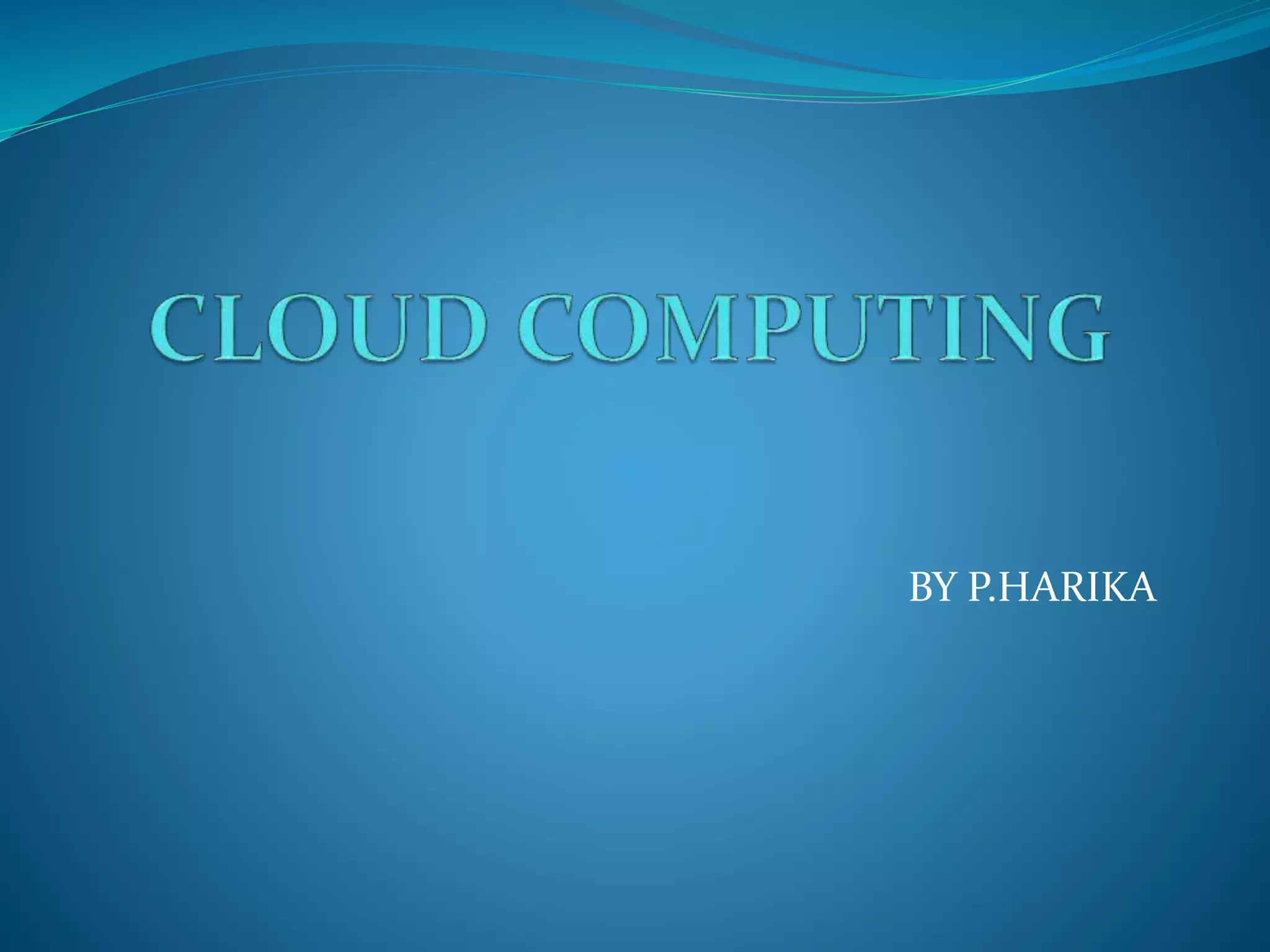 Cloud computing ppt | PPT