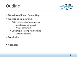 Cloud computing_processing frameworks | PPT