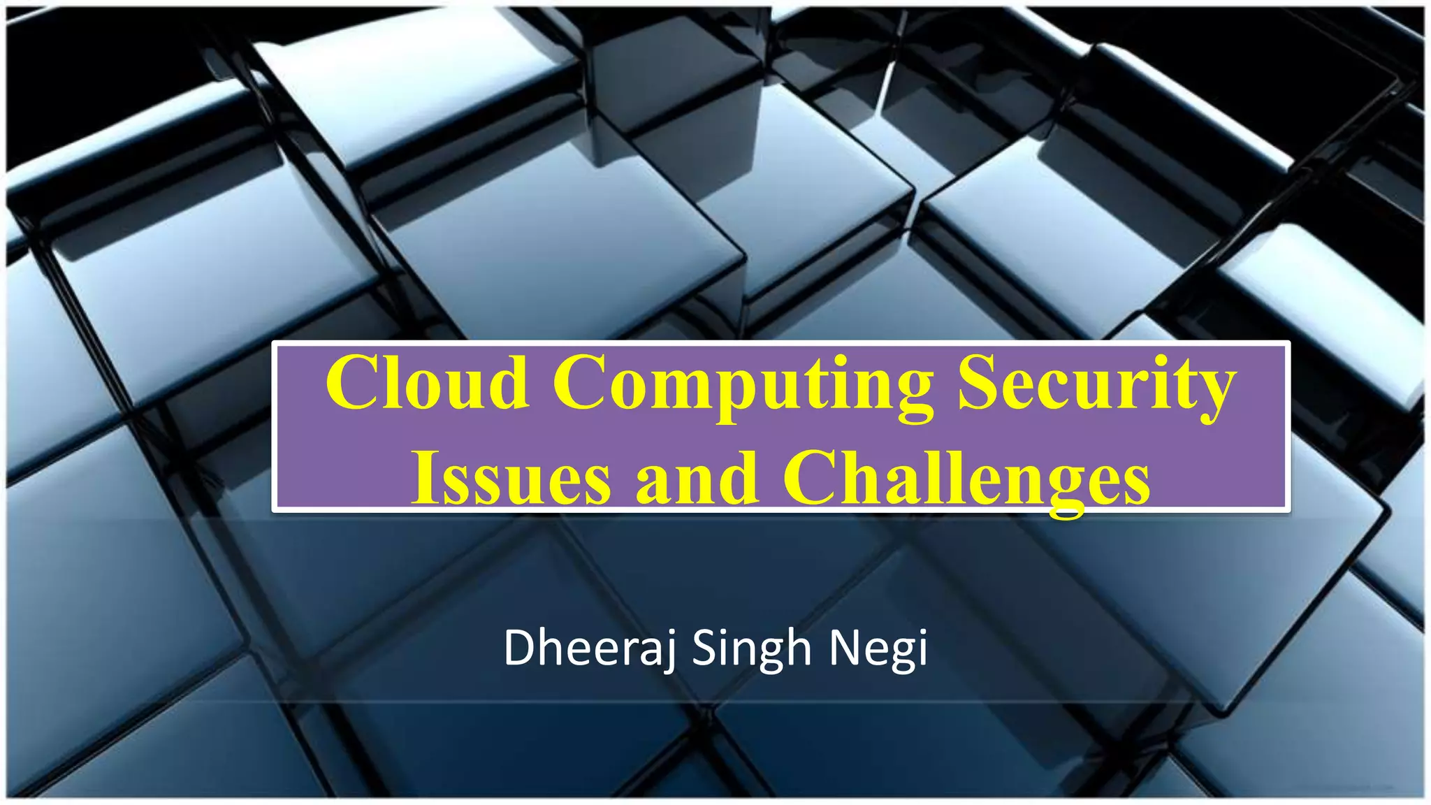 Cloud computing security issues and challenges | PPTX