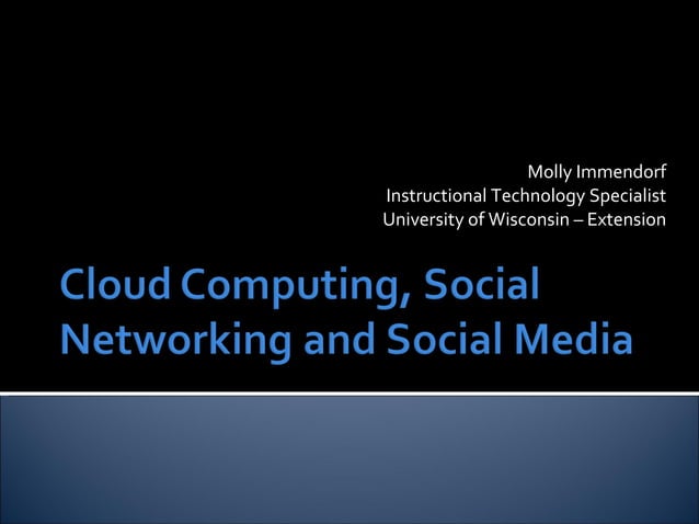 Cloud Computing, Social Networking and Social Media | PPT | Social ...