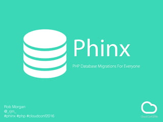 Phinx CloudConf 2016 Presentation | PPT