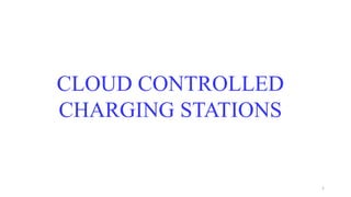 CLOUD CONTROLLED CHARGING STATIONS.pdf