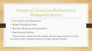 Cloud Cost Monitoring and Management Service | PPTX