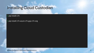 Clean Your Cloud with Cloud Custodian slides | PDF