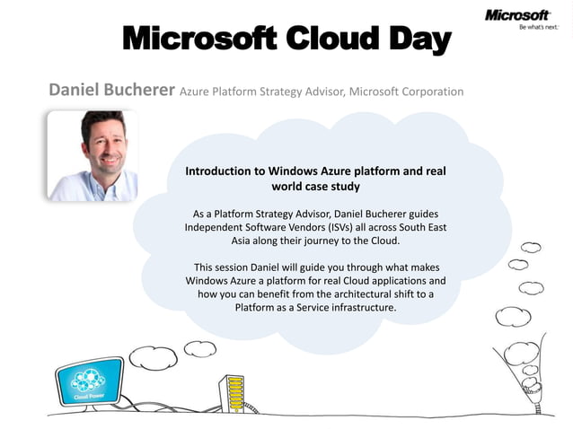 MS Cloud Day - Introduction to Windows Azure platform and real world ...