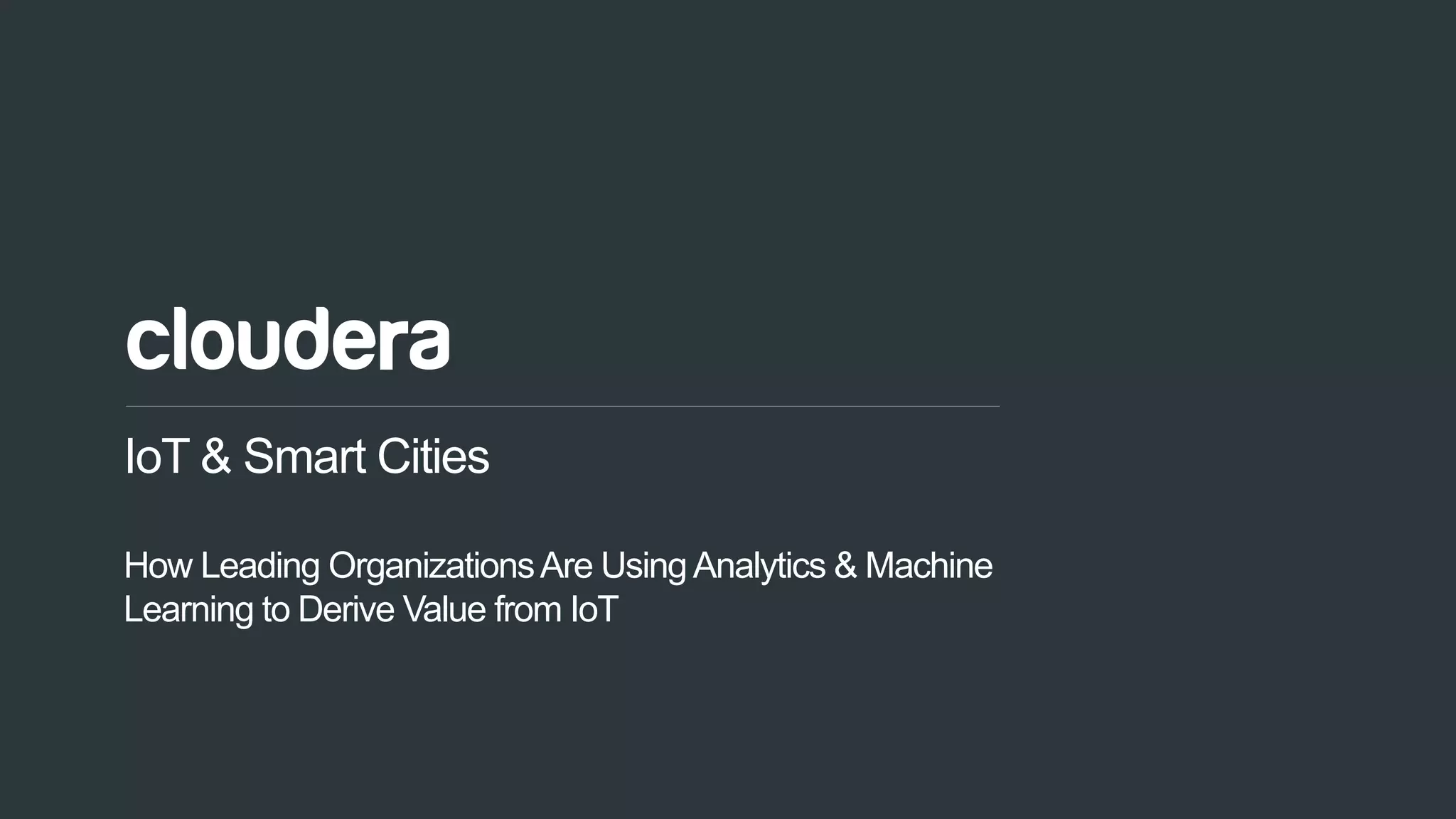 Cloudera - IoT & Smart Cities | PPTX