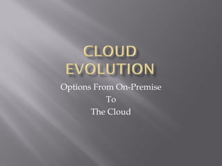 Cloud evolution rev 1 | PPT
