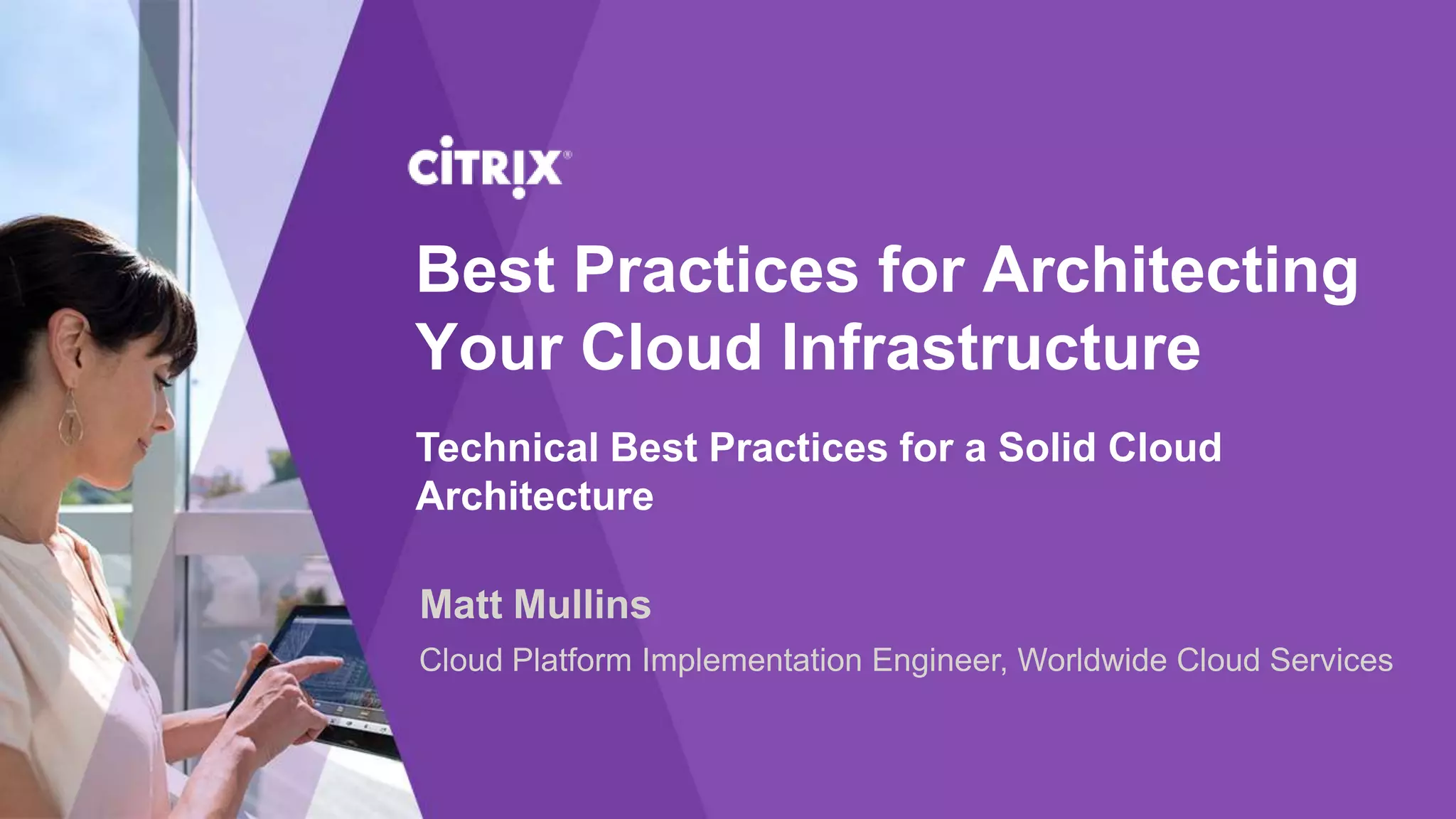 CloudExpo NYC - Citrix Cloud Platforms Best Practices for Architecting ...