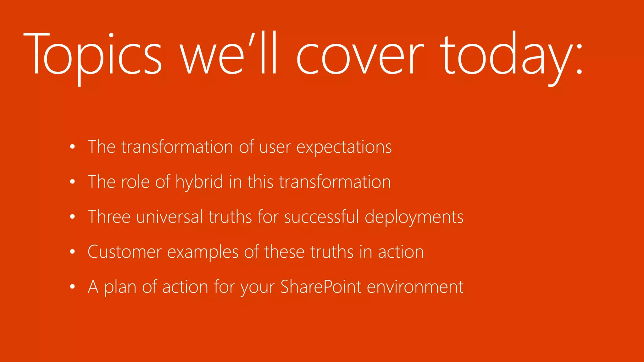 Cloud-First, Mobile-First SharePoint -- 3 Universal Truths for Successful Deployments | PPT