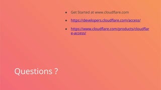 Securing Internal Applications with Cloudflare Access - April 2018 | PPTX | Cloud Computing ...