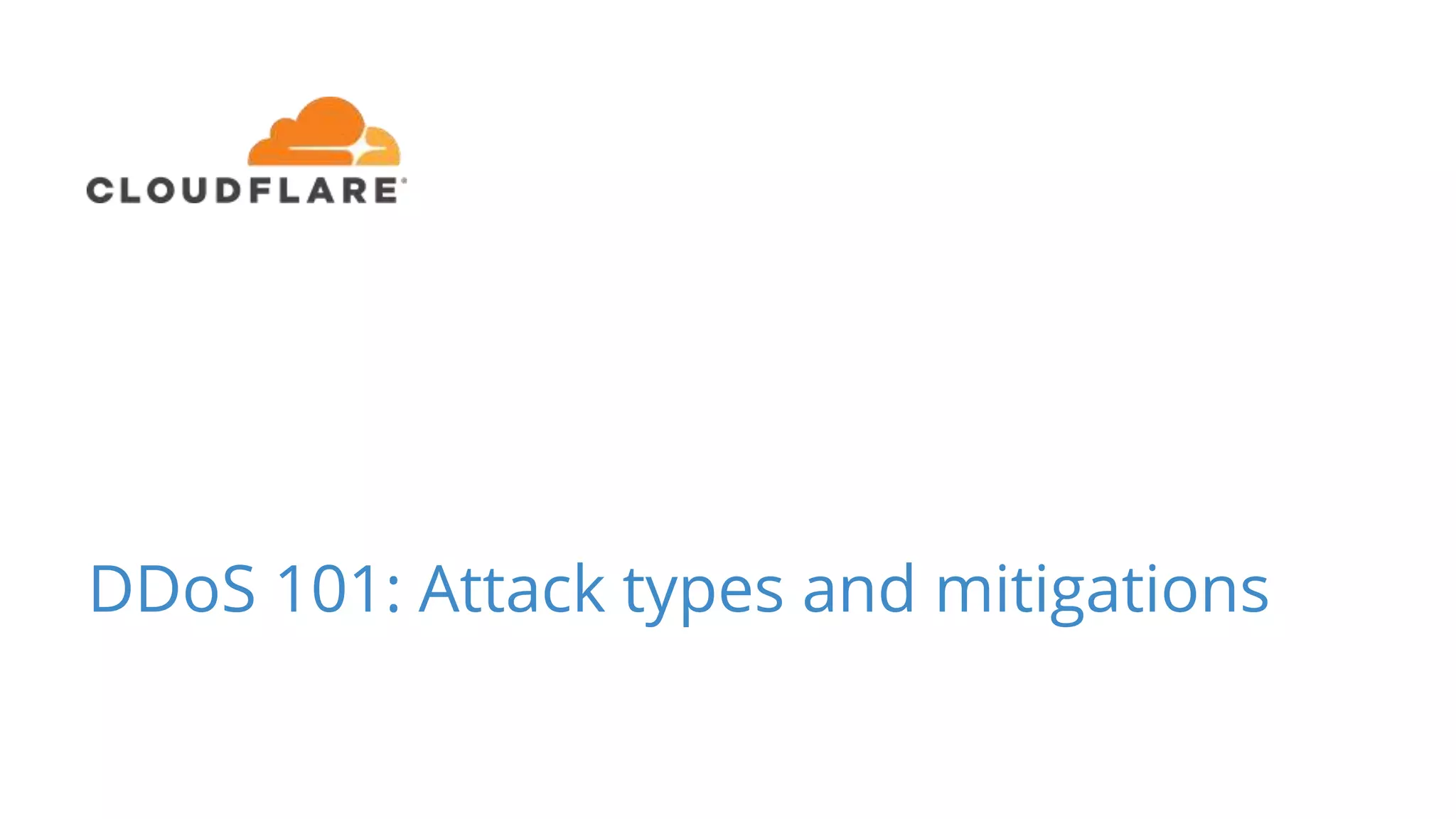 DDoS 101: Attack Types and Mitigation | PPTX