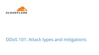 DDoS 101: Attack Types and Mitigation | PPTX