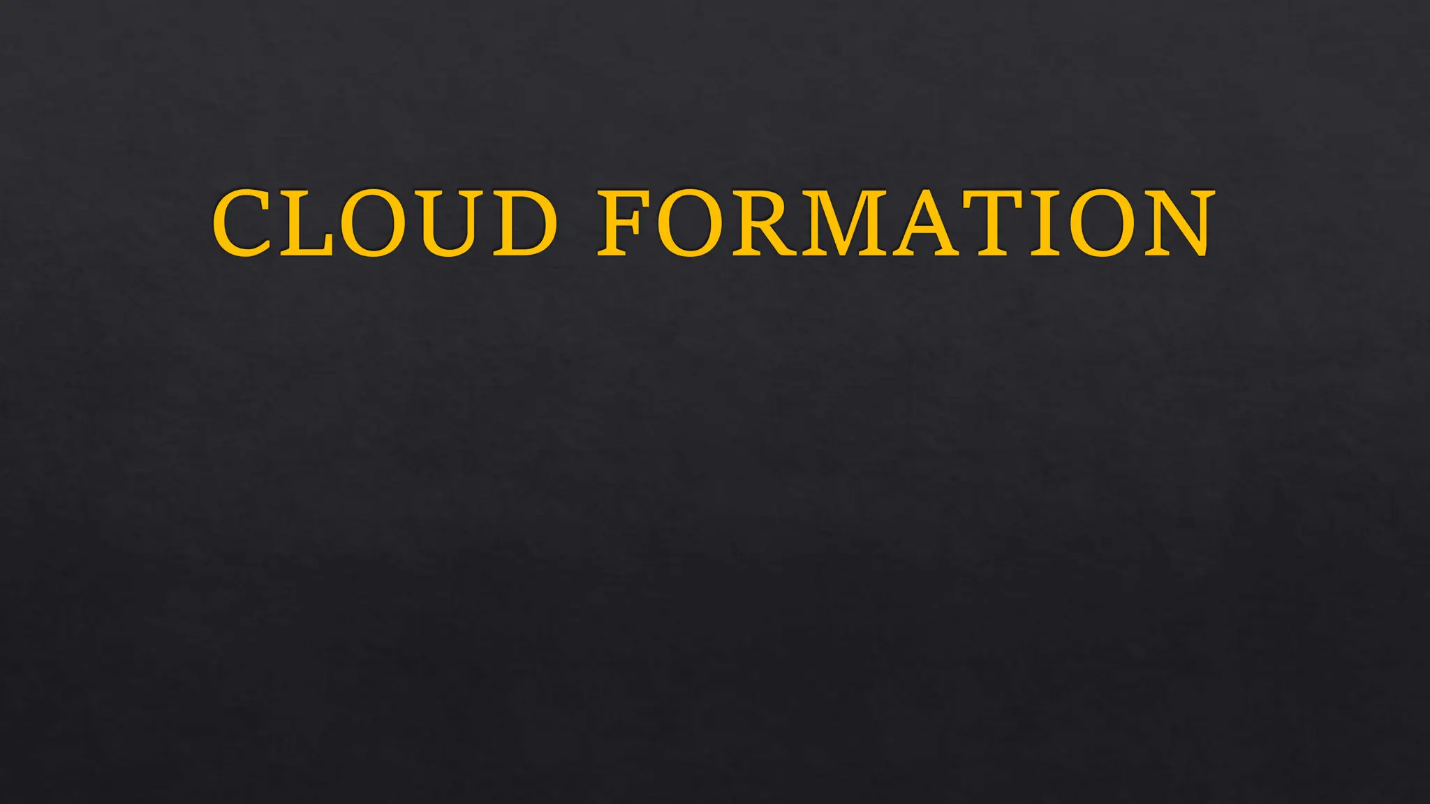What is Cloud ? How it is formed? Cloud types. | PPT