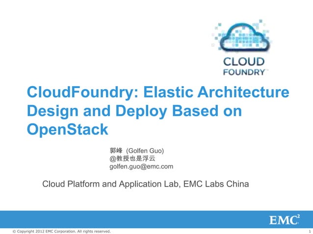 Cloud foundry elastic architecture and deploy based on openstack | PPT