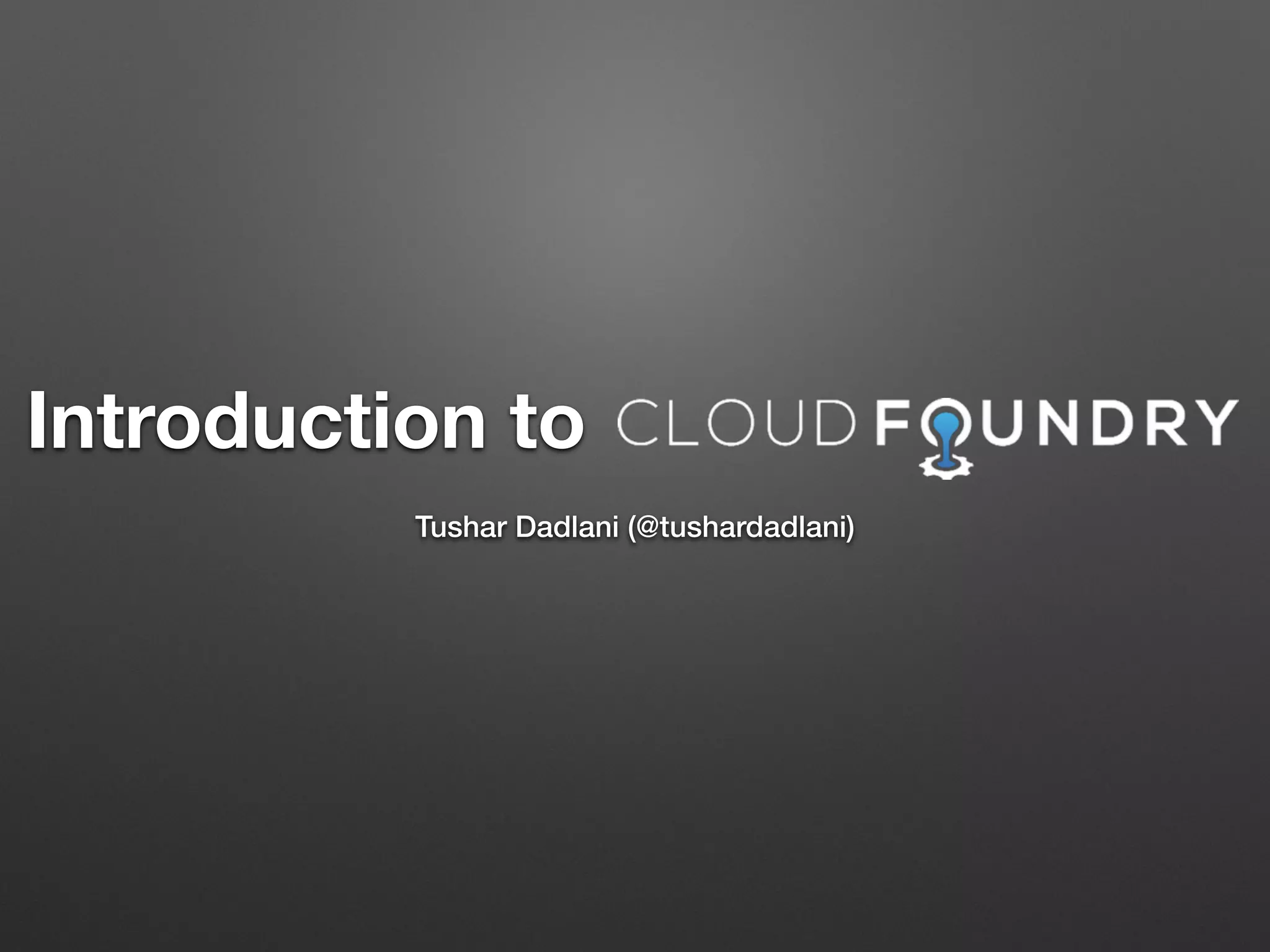 Cloudfoundry Introduction | PPT
