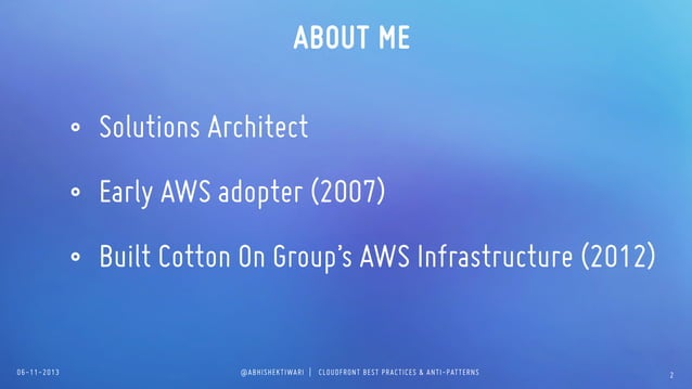 Amazon CloudFront Best Practices and Anti-patterns | PPT