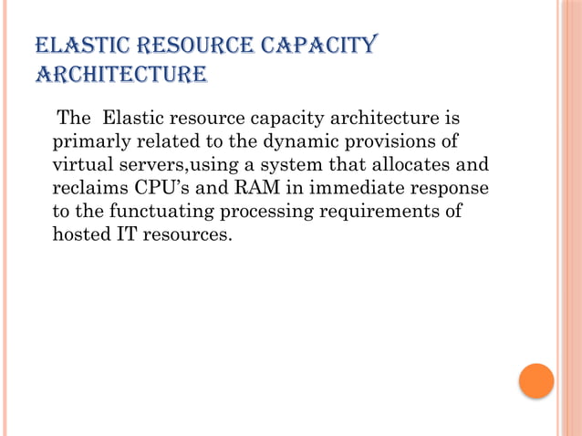 Elastic Resource capacity architecture in SPM | PPT