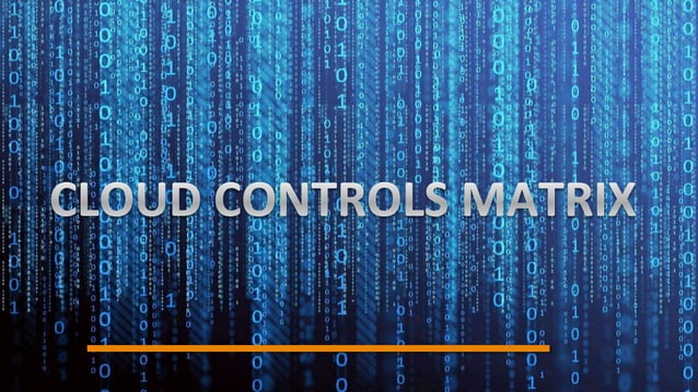 Introduction to the CSA Cloud Controls Matrix | PPTX | Cloud Computing ...