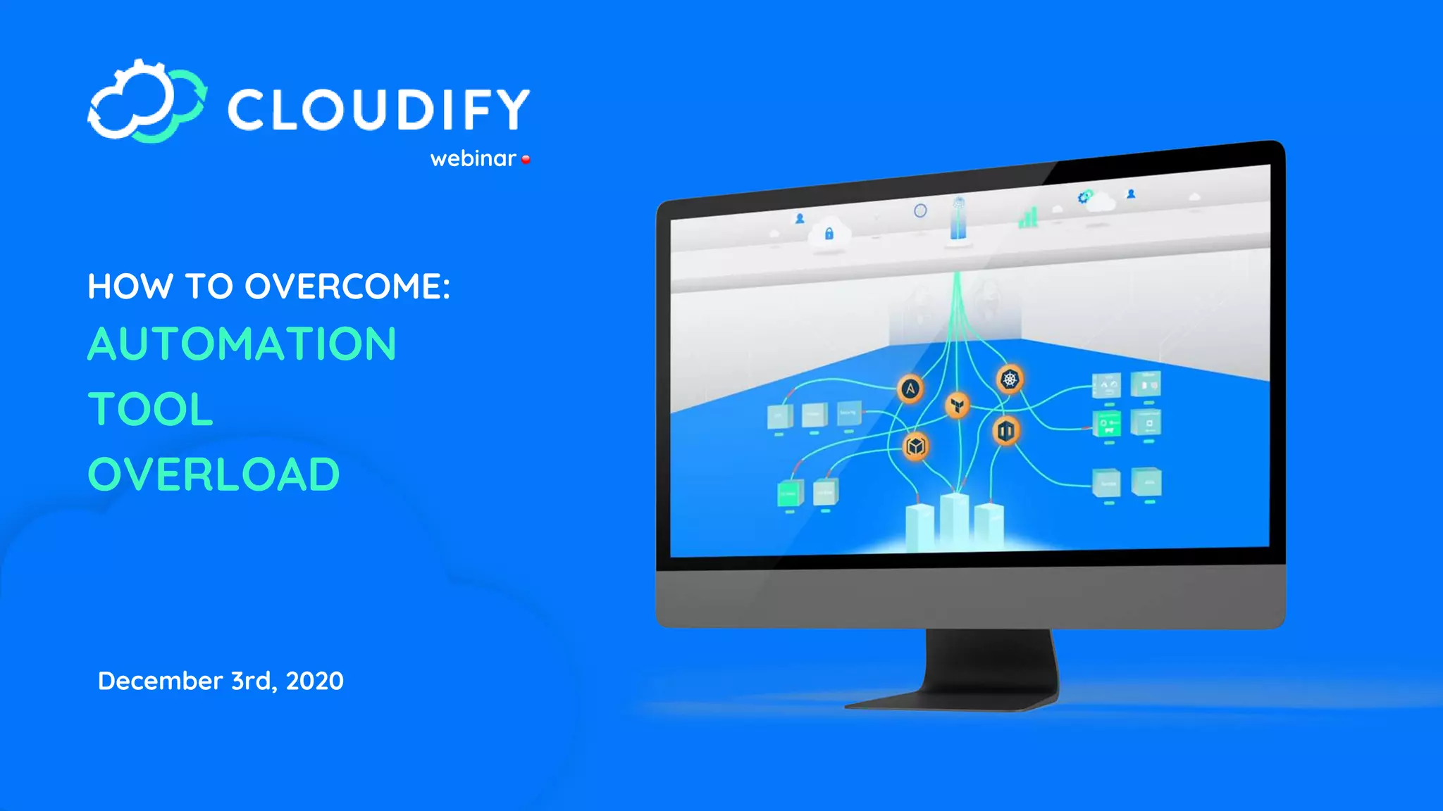 Webinar: Dealing with automation tool overload! | PPT