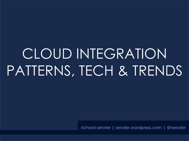 Cloud integration patterns, technologies & trends | PPTX | Cloud ...