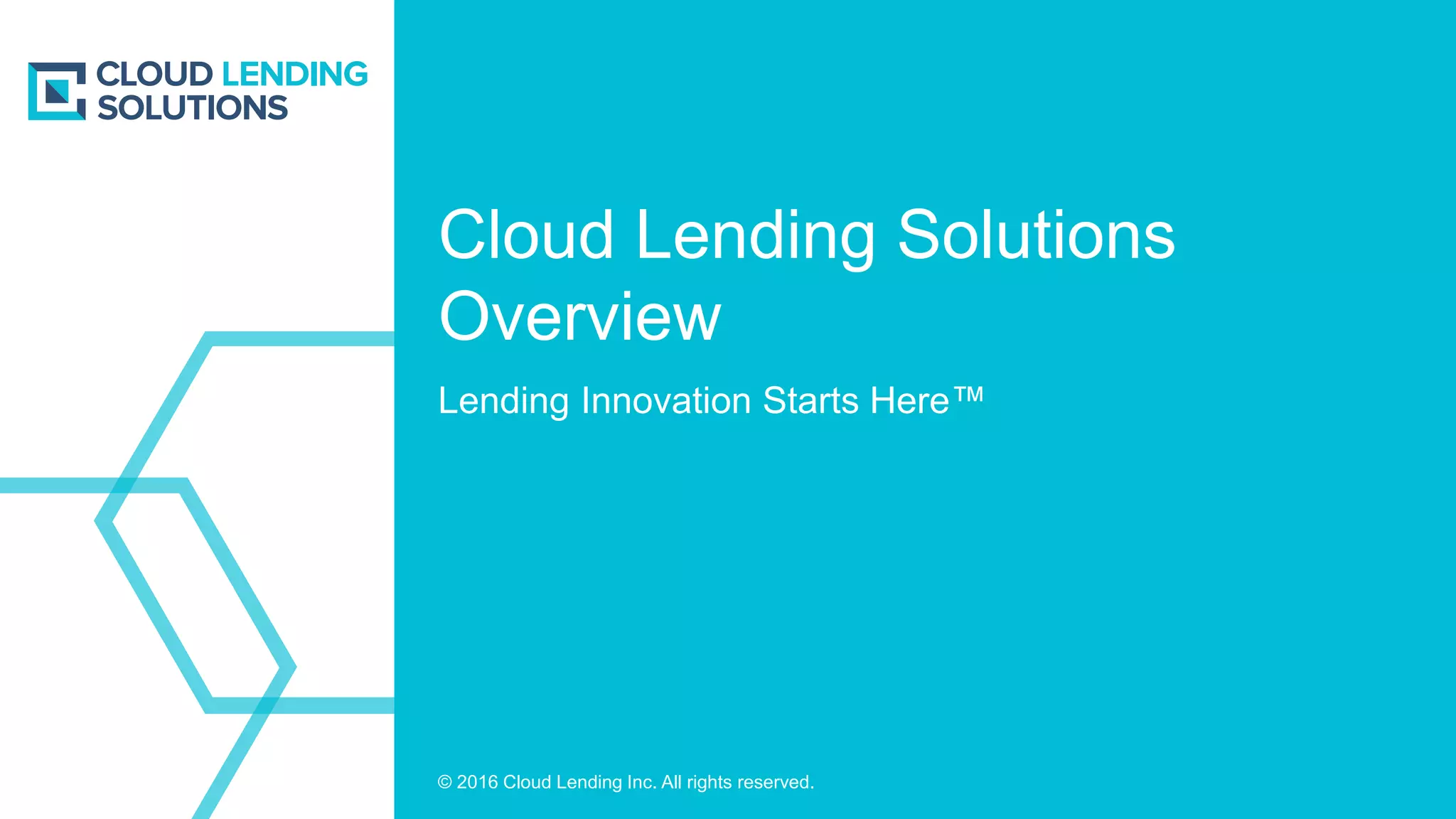 Cloud Lending Solutions Overview - Lending Innovation Starts Here™ | PPTX