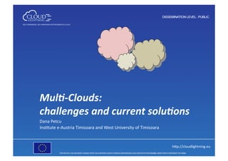 CloudLightning - Multiclouds: Challenges and Current Solutions | PPT