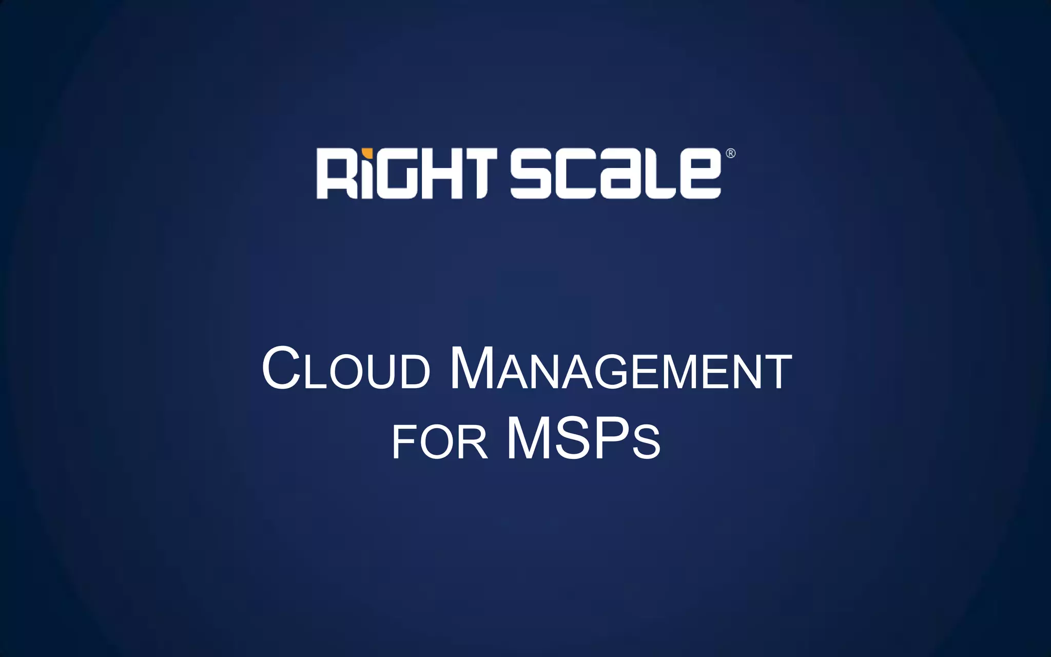 Cloud Management for MSPs | PPT