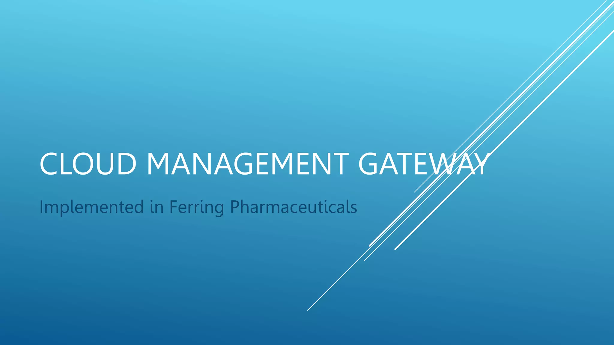 Cloud Management Gateway_Implemented.pptx