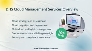 Cloud Management Services at DHS Cloud Services | PPTX