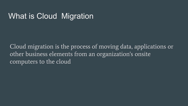 Cloud migration | PPTX | Cloud Computing | Internet